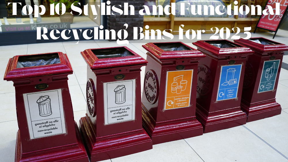 Top 10 Stylish and Functional Recycling Bins for 2025